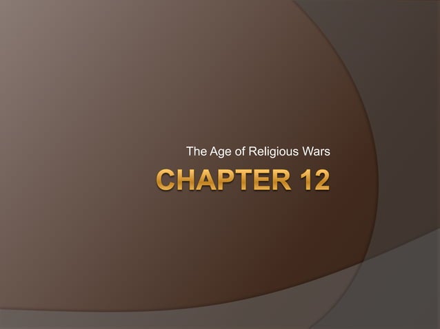 The Age of Religious Wars | PPT