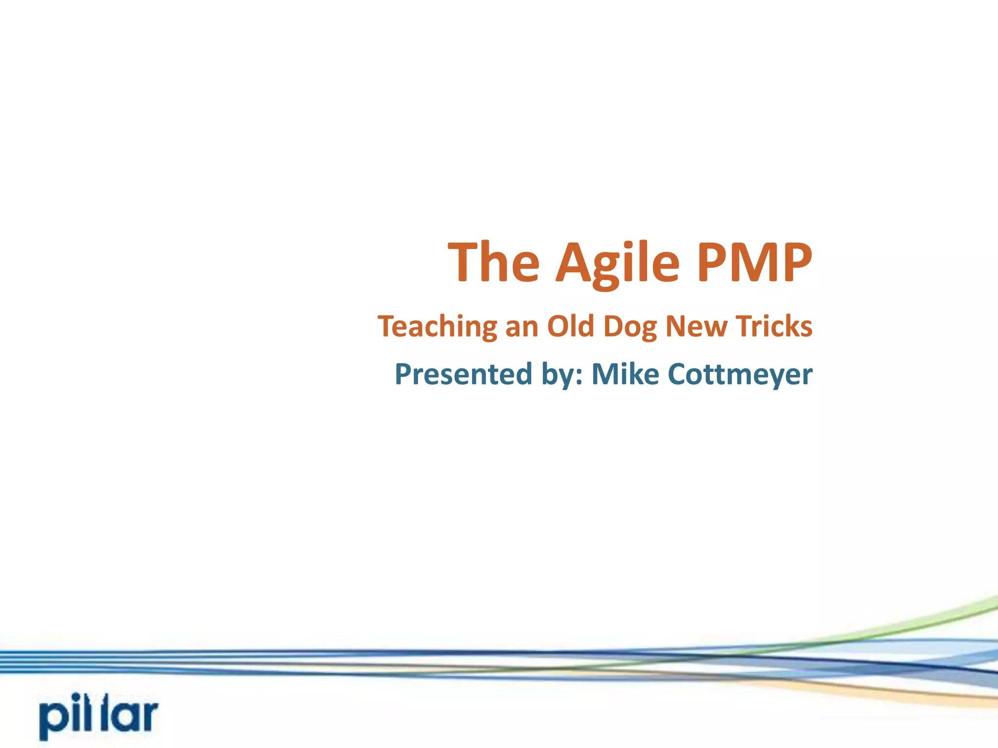 The Agile PMP - Pillar Technology | PPTX