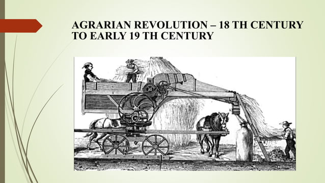 The agrarian revolution | PPTX | Agriculture | Industries