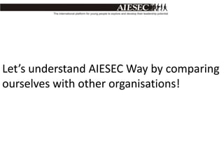[Newie Induction] The AIESEC Way, Experience and Values | PPT