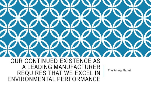 The Ailing Planet.pptx | Environmental Services Industry | Industries