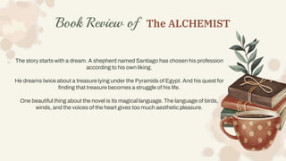 The ALCHEMIST(book Review 13581).pptx