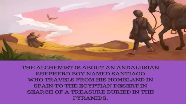 The alchemist book summary | PPTX | Fantasy | Genres