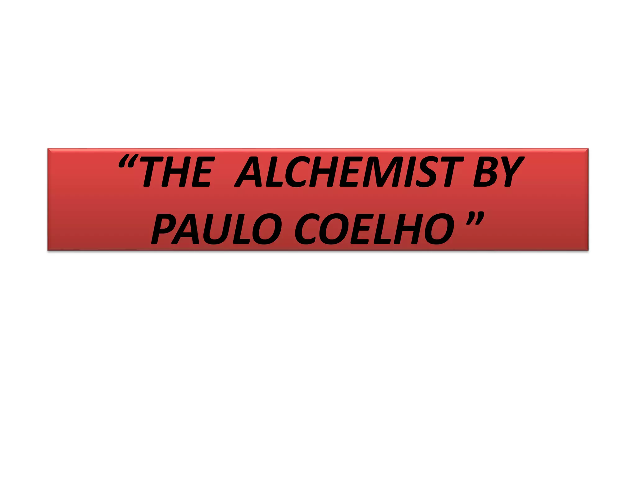 The Alchemist by Paulo Coelho | PPTX