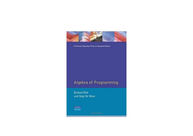 [B.O.O.K] LIBRARY The Algebra of Programming Prentice hall ...