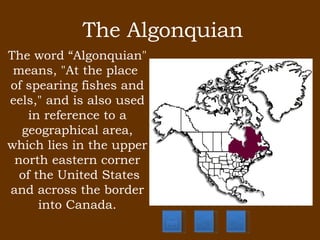 The Algonquian Native Americans Final | PPT