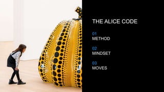 The Alice Code: looking-glass thinking for innovators | PPTX