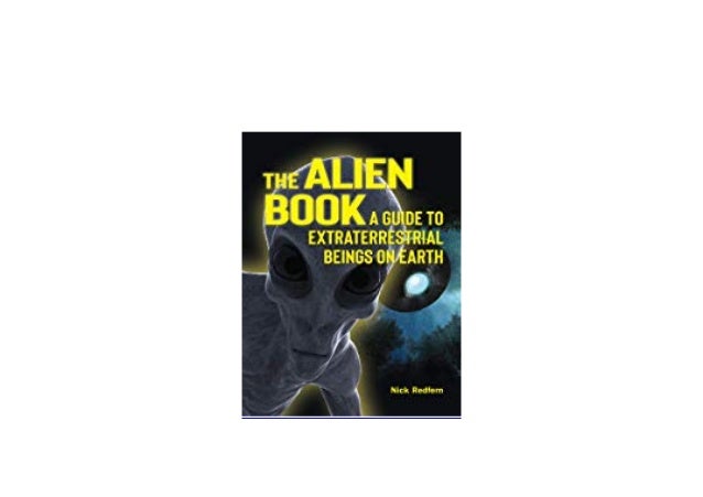 LIBRARY [O.N.L.I.N.E] The Alien Book A Guide To Etraterrestrial Beings ...