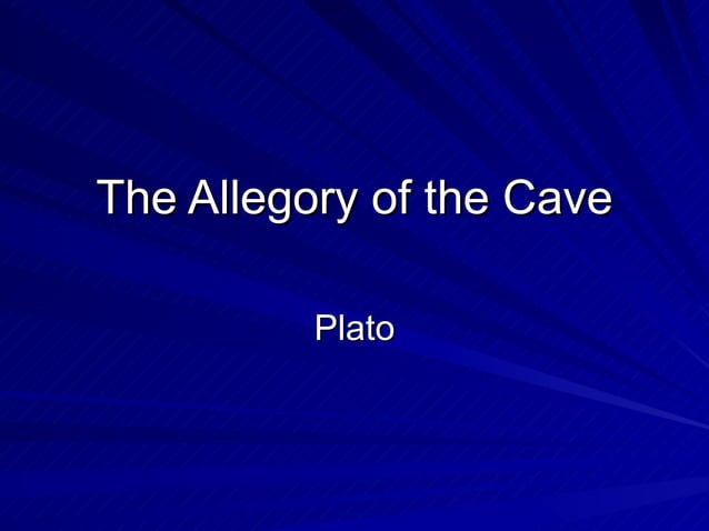 The allegory of the cave | PPT