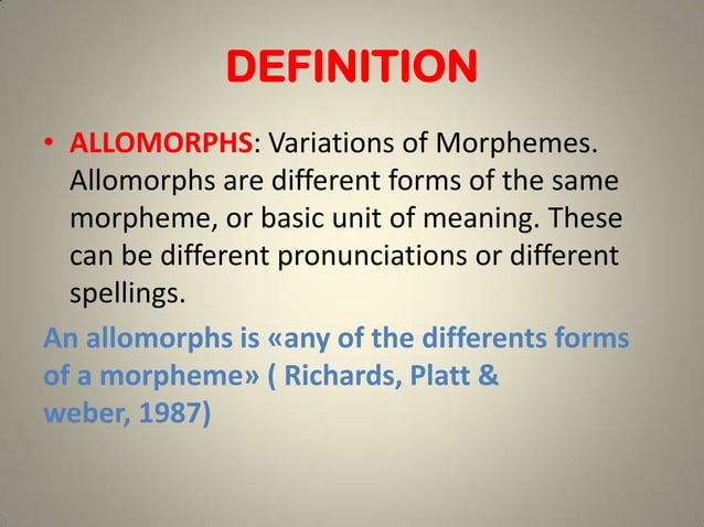 The allomorphs | PPTX