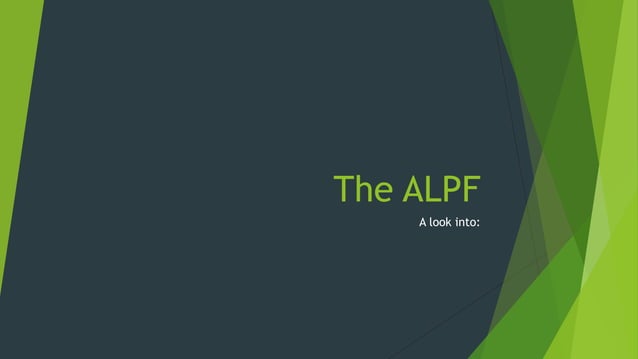 The ALPF powerpoint | PPT