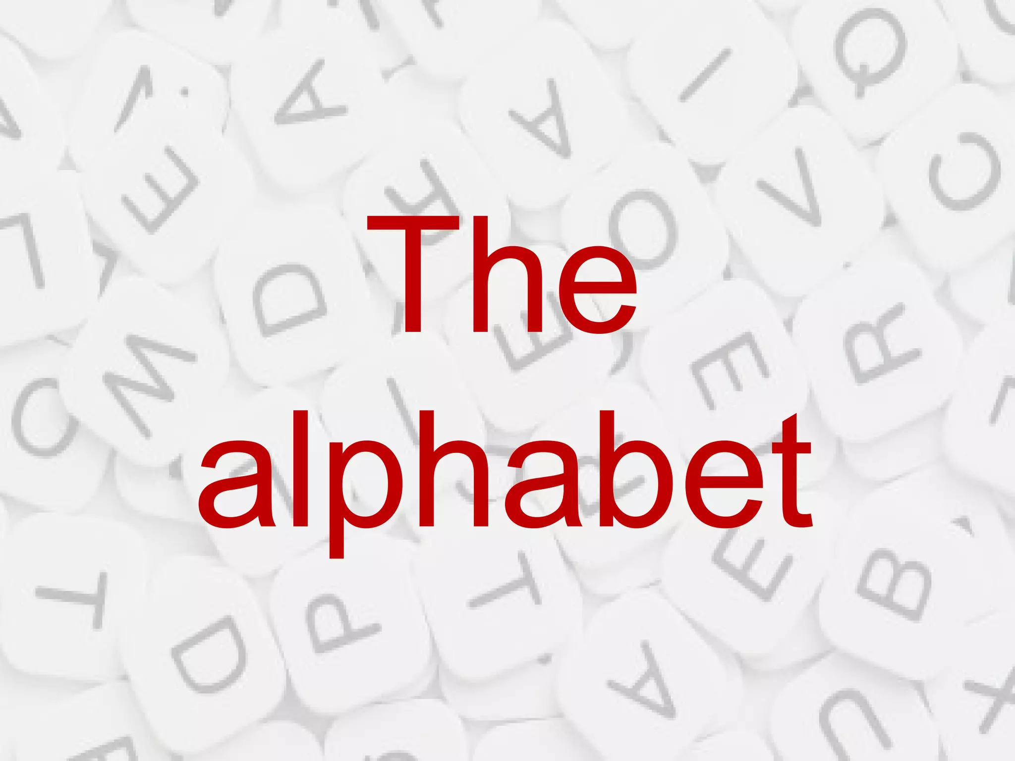 The alphabet. how to pronounce | PPT
