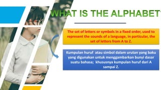 The alphabet kelas iv ppt | PPTX