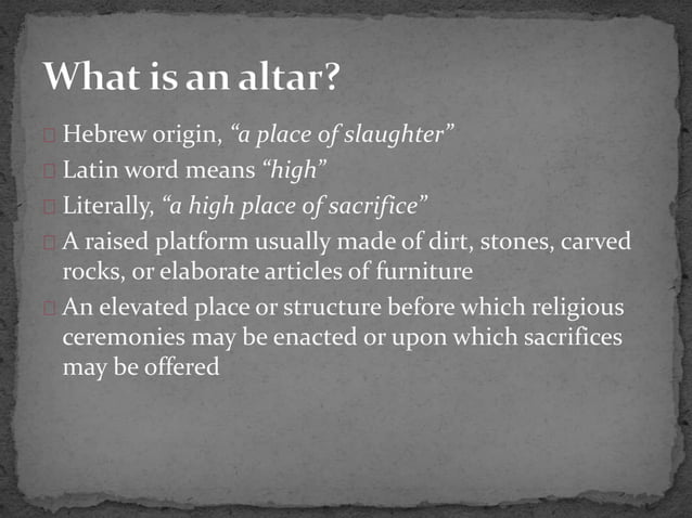 The Altar of God | PPTX | Christianity | Religion & Spirituality