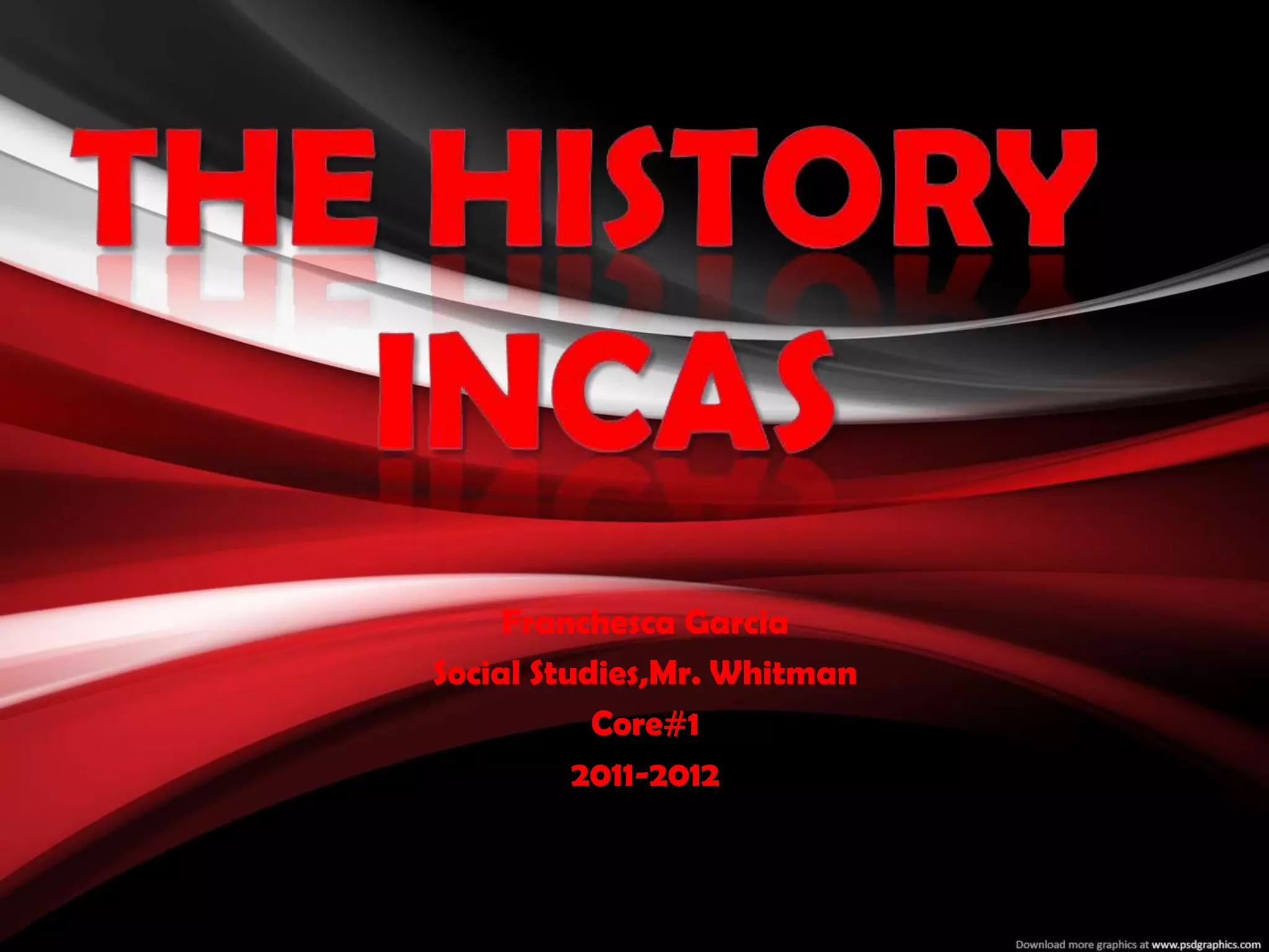 The amazing incas | PPT