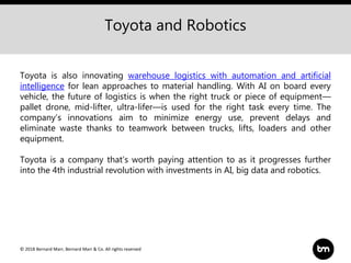 The Amazing Ways Toyota Is Using Artificial Intelligence, Big Data & Robots | PPTX
