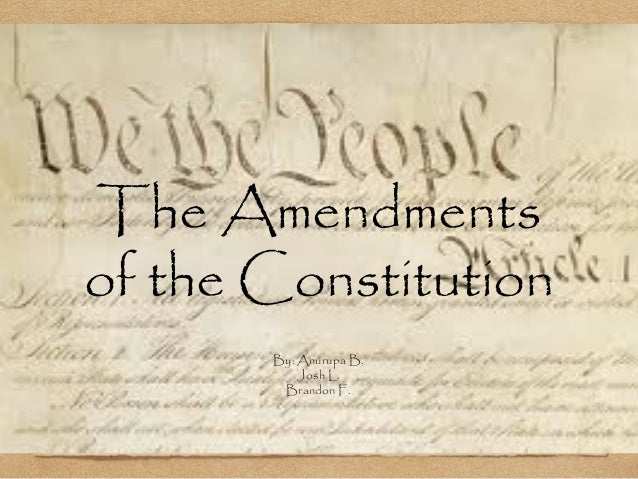 The Amendments of The Constitution