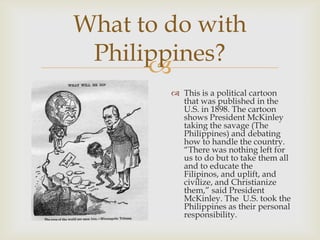 The American Colonization in the Philippines | PPTX