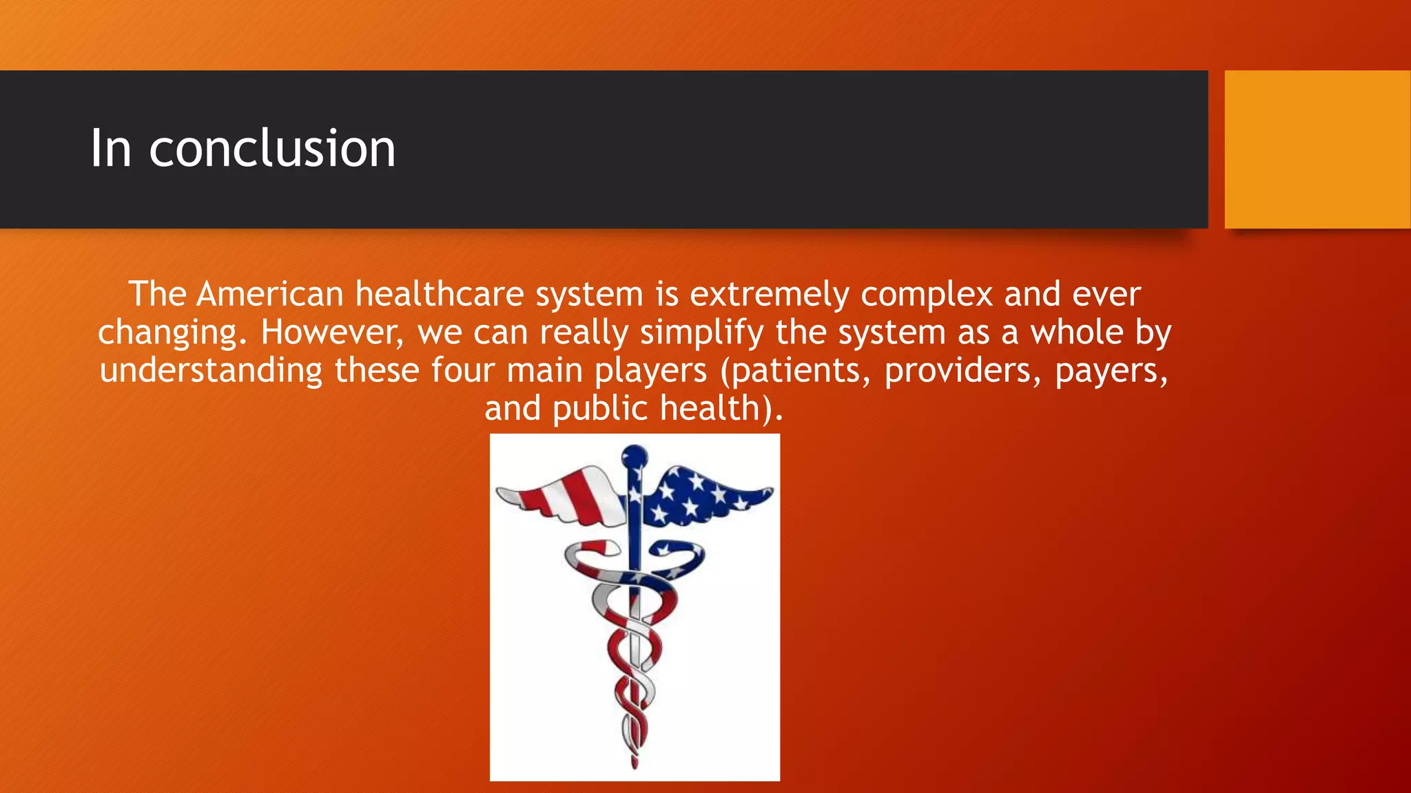 The American Healthcare System a Brief Overview | PPTX