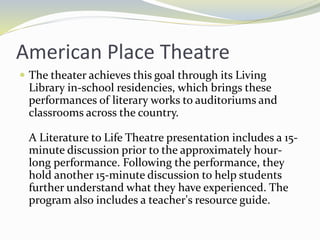 The American Place Theatre's Literature to Life Program | PPT