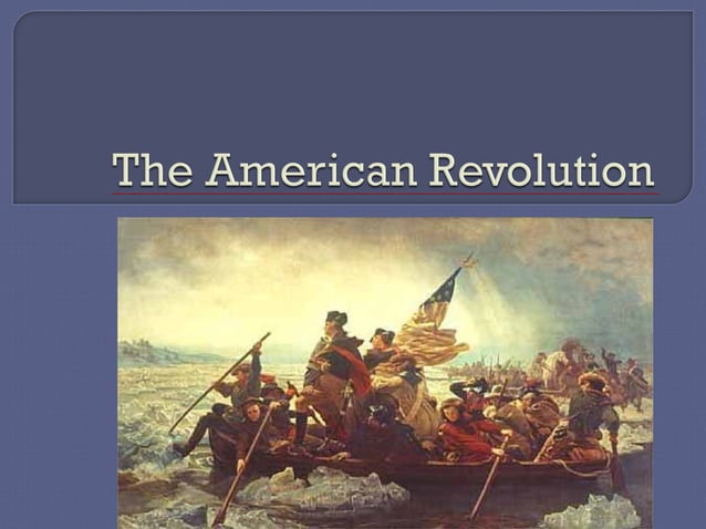 The American Revolution | PPT | War and Conflicts