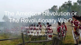 The American Revolution or the Revolutionary War | PPT