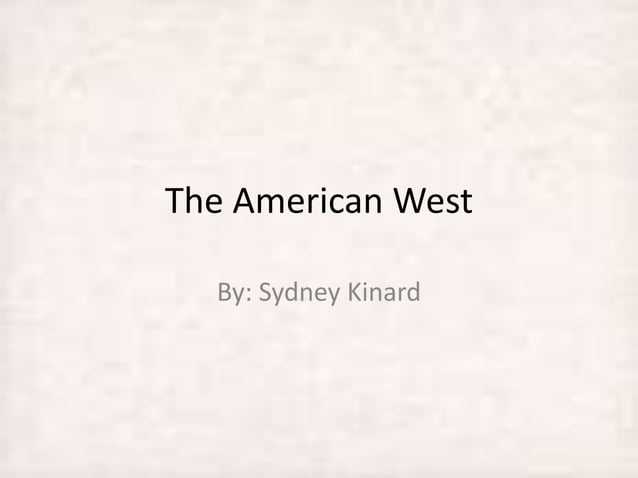The American West | PPT