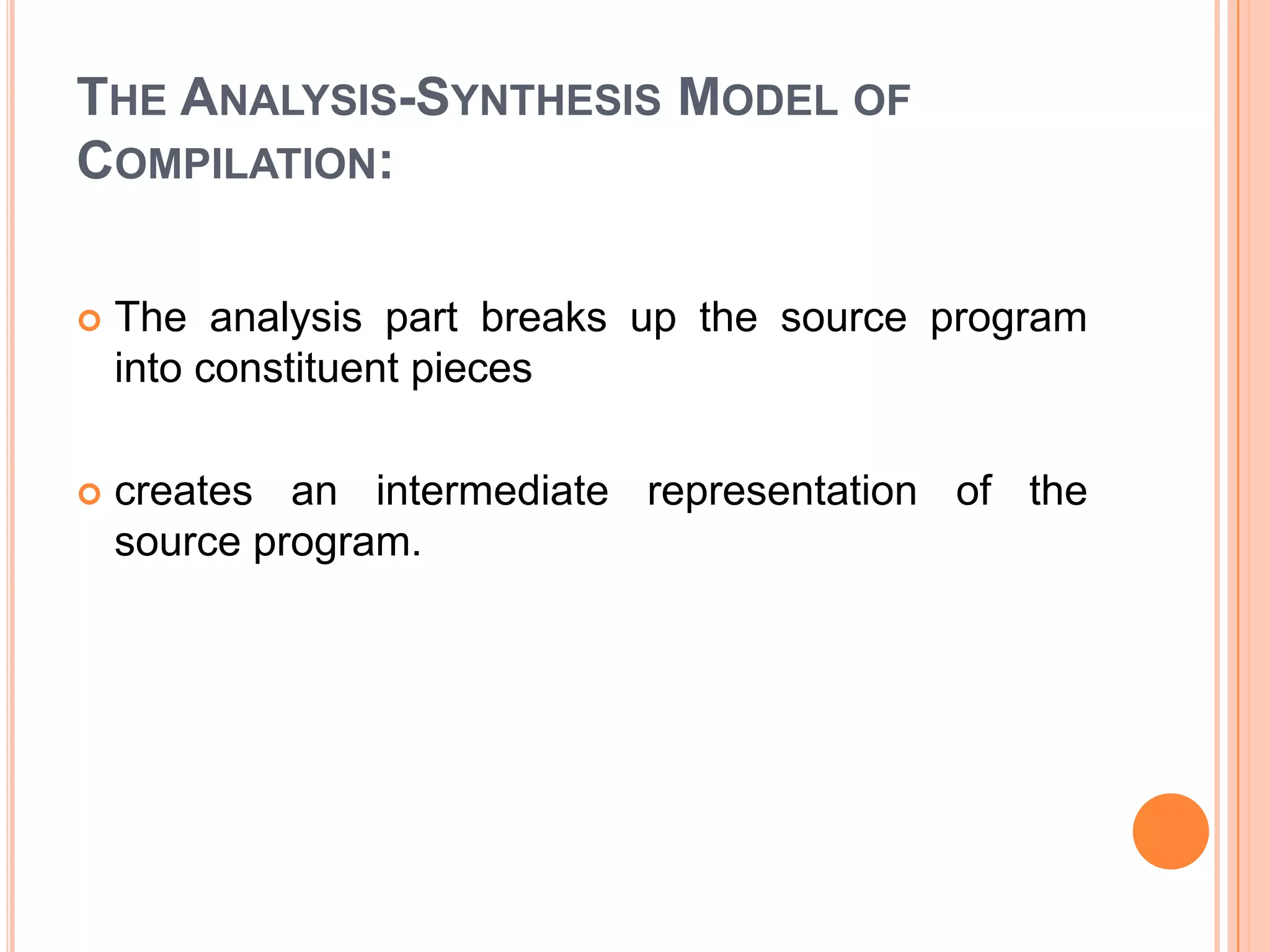The analysis synthesis model of compilation | PPTX