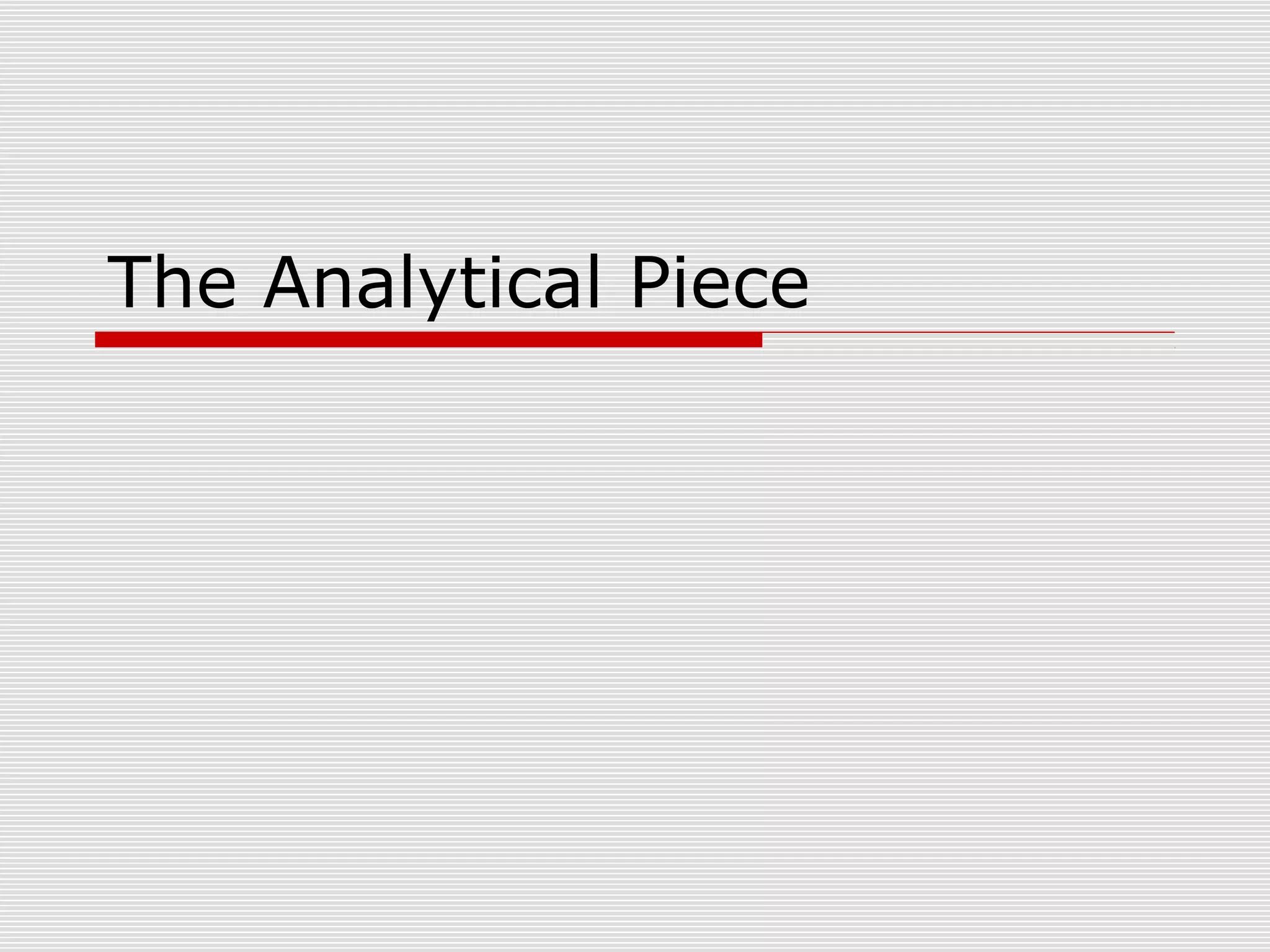 The analytical piece | PPT