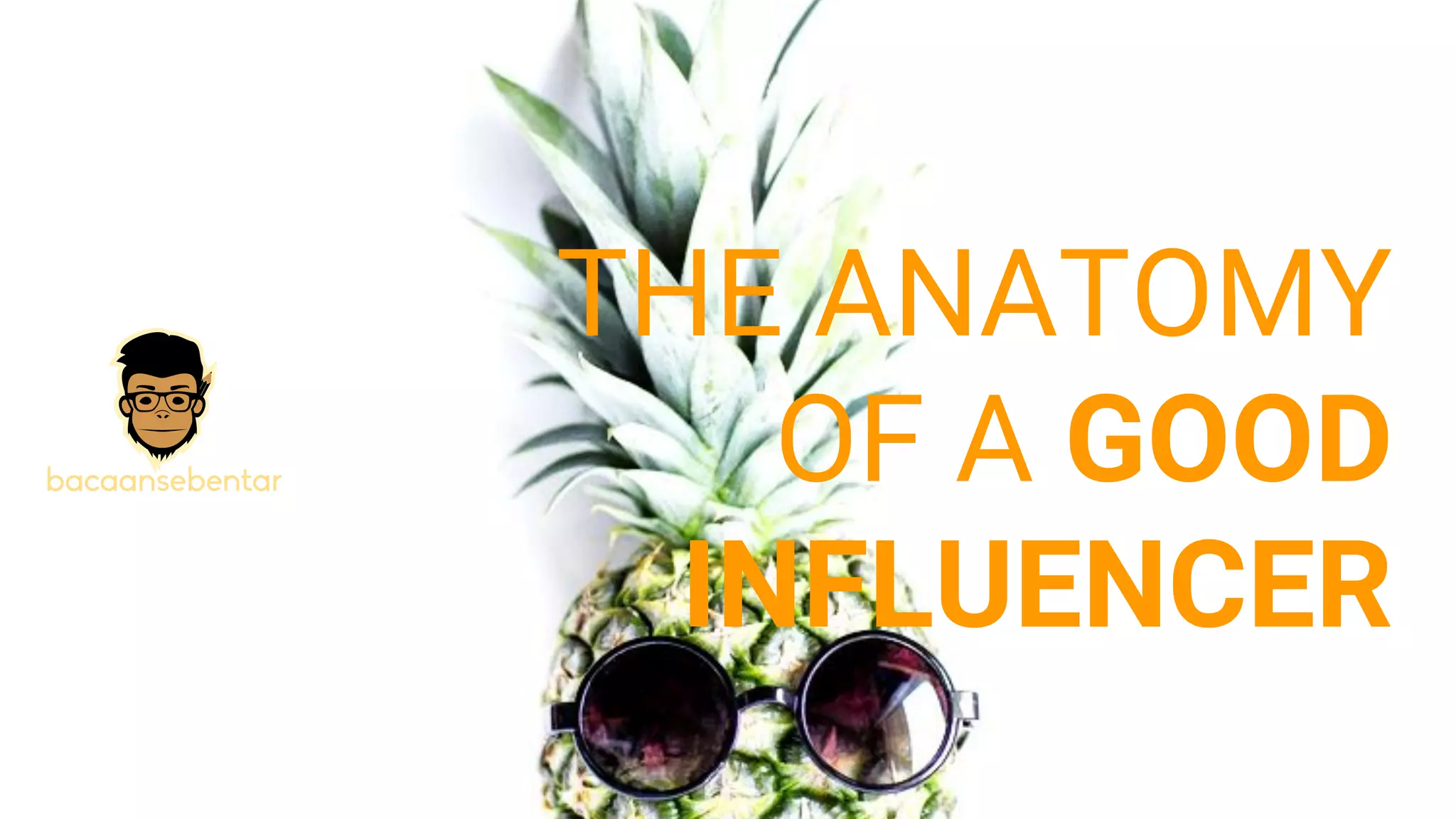 The Anatomy of A Good Influencer | PPT