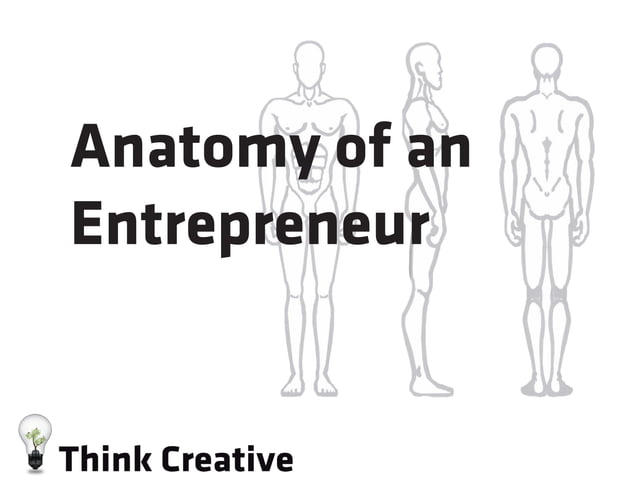 The anatomy of an entrepreneur | PPT