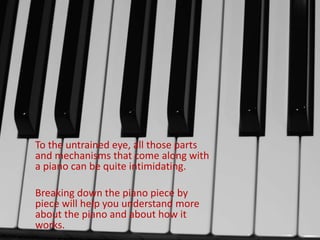 The Anatomy of a Piano: One Minute Lesson | PPTX