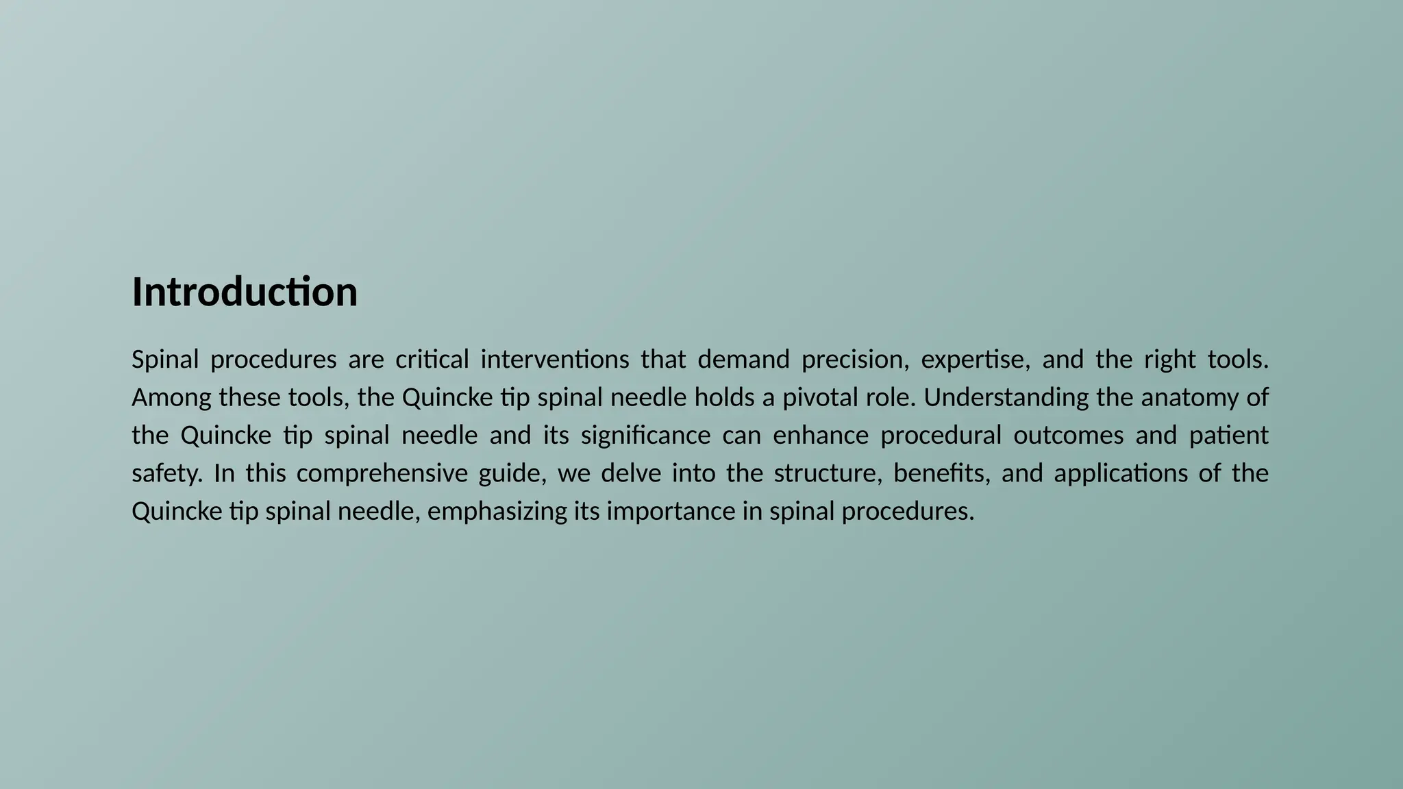 The Anatomy of the Quincke Tip Spinal Needle.pptx