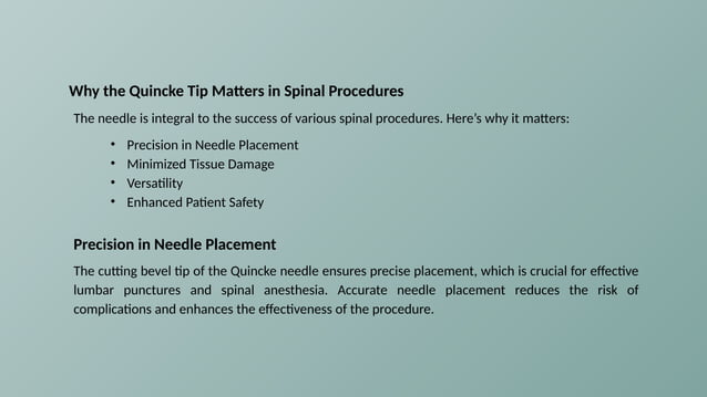 The Anatomy of the Quincke Tip Spinal Needle.pptx