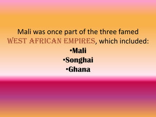 The Ancient Civilization of Mali | PPTX