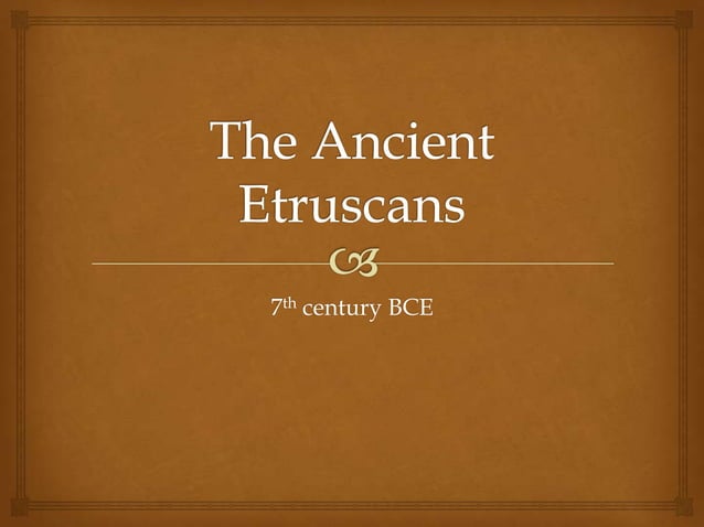 The Ancient Etruscans | PPT