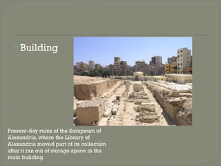 The ancient library of Alexandria and the moseion.pptx