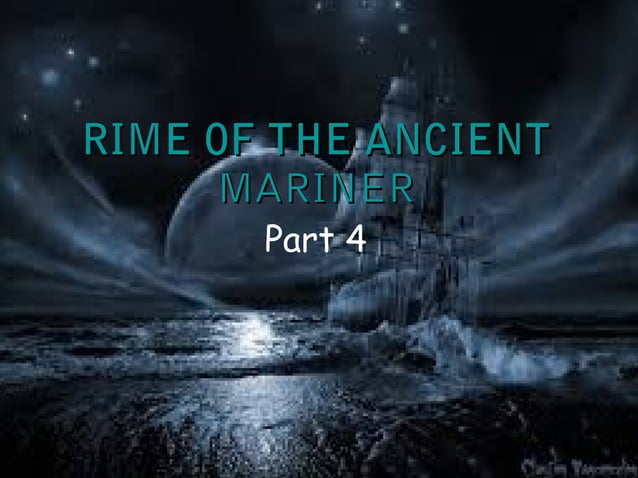 The Rime of the Ancient Mariner part 4 ppt | PPT