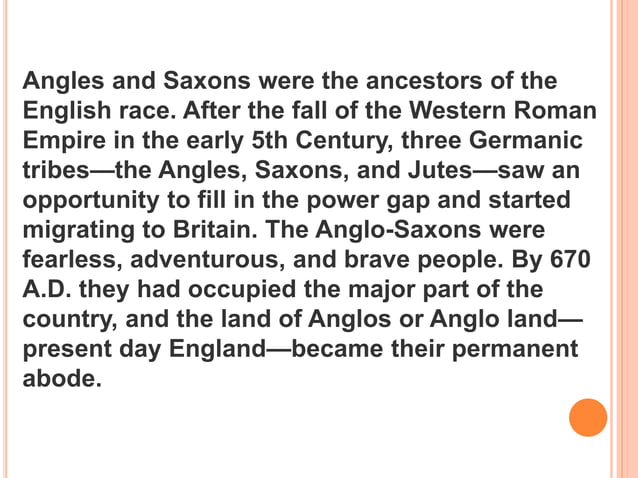 The Anglo Saxon or old English period and Anglo-Norman period or Middle ...