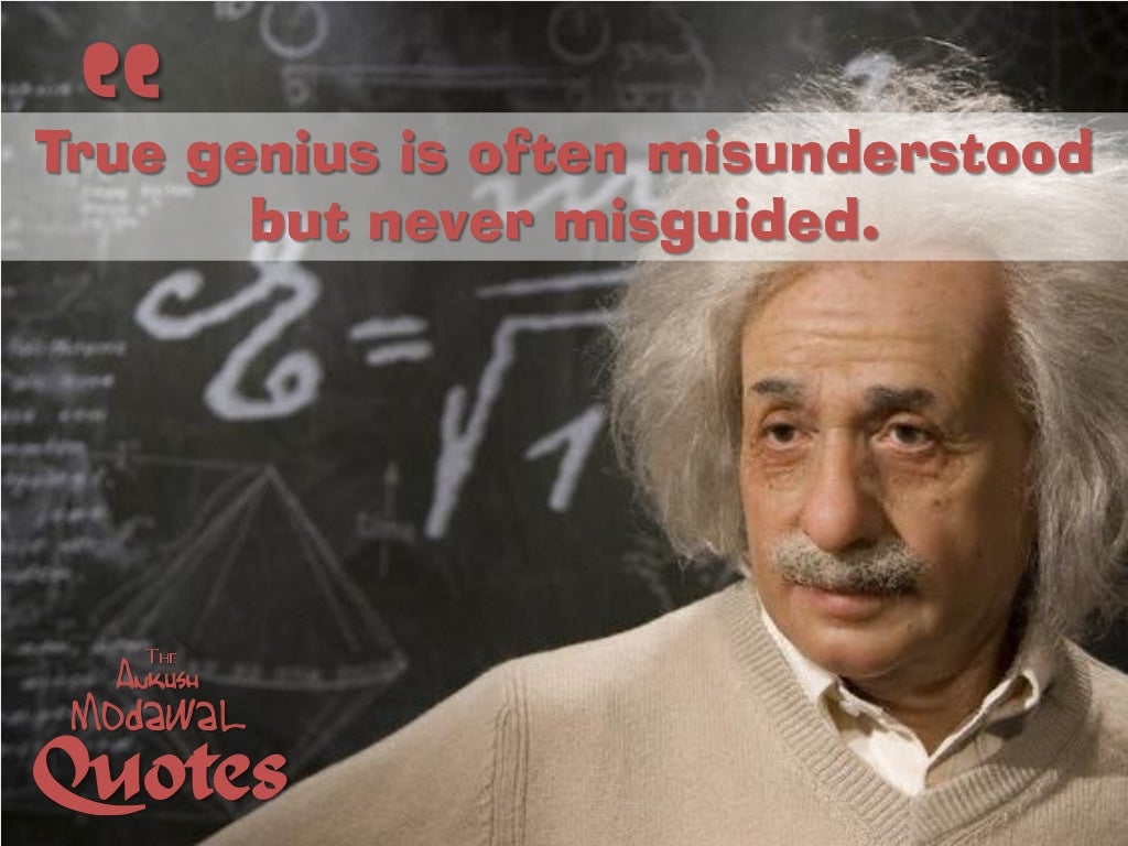 True genius is often