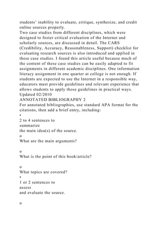 The annotated bibliography for your course is now due. The annotated.docx