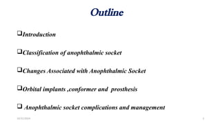 The Anophthalmic Socket .Dr.Asrat Tadesse | PPTX