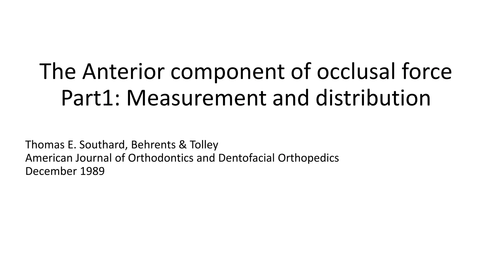 The Anterior component of occlusal force.pptx
