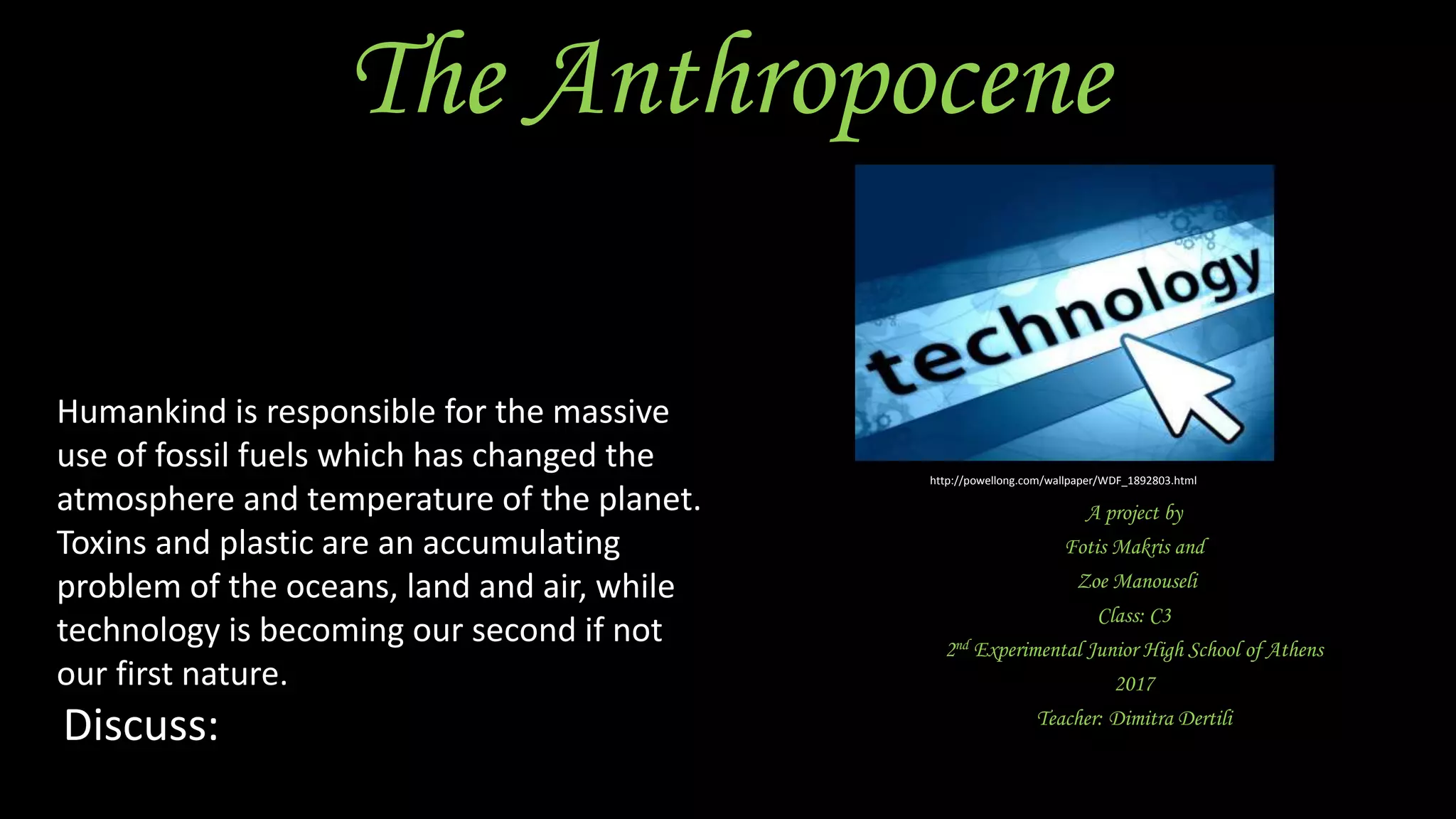 The anthropocene by fotis and zoe | PPT