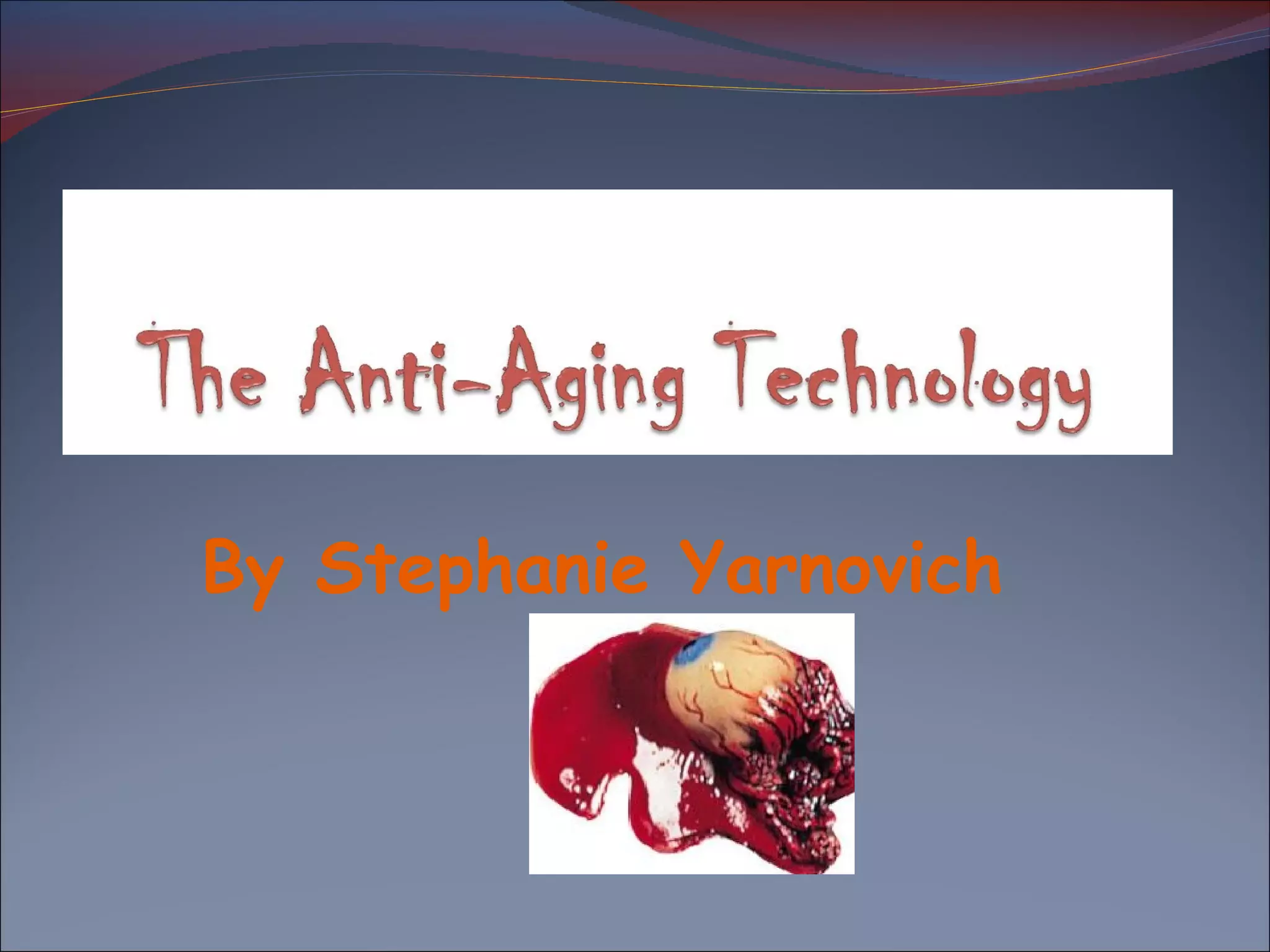 Anti Aging Technology | PPT