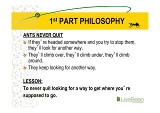 The ant philosophy | PPT