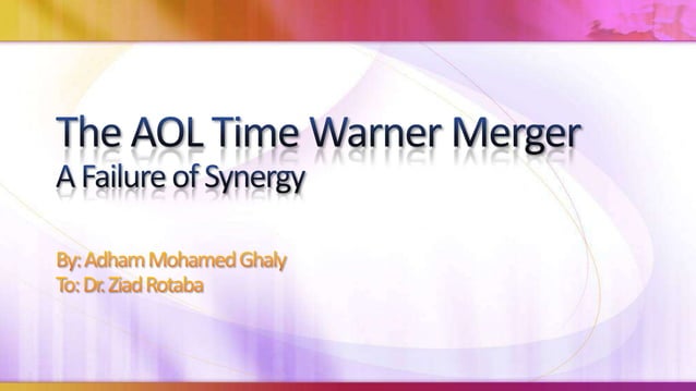 AOL Time Warner Merger Case Study | PPTX | Internet | Computing