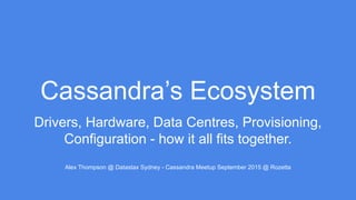 The Apache Cassandra ecosystem | PDF | Computer Networking | Computing