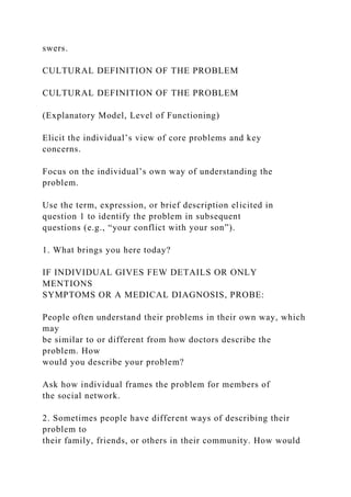 The APA is offering the Cultural Formulation Interview (incl.docx