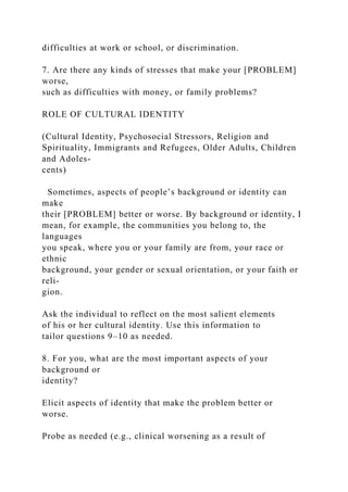 The APA is offering the Cultural Formulation Interview (incl.docx